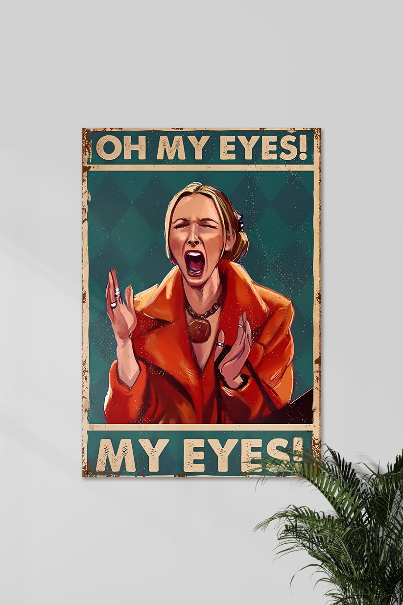 Oh My Eyes | Friends | Phoebe Buffay | Series Poster | Posterized.in